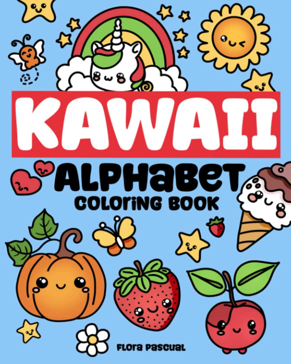Kawaii Alphabet Coloring Book: 26 Adorable Designs for Kids and ...