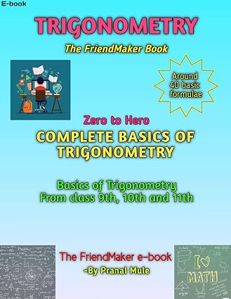 TRIGONOMETRY-The friendmaker book: Basics of trigonometry (English ...
