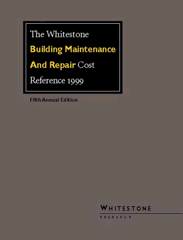 Whitestone Building Maintenance and Repair Cost Reference, 1999: Amazon ...