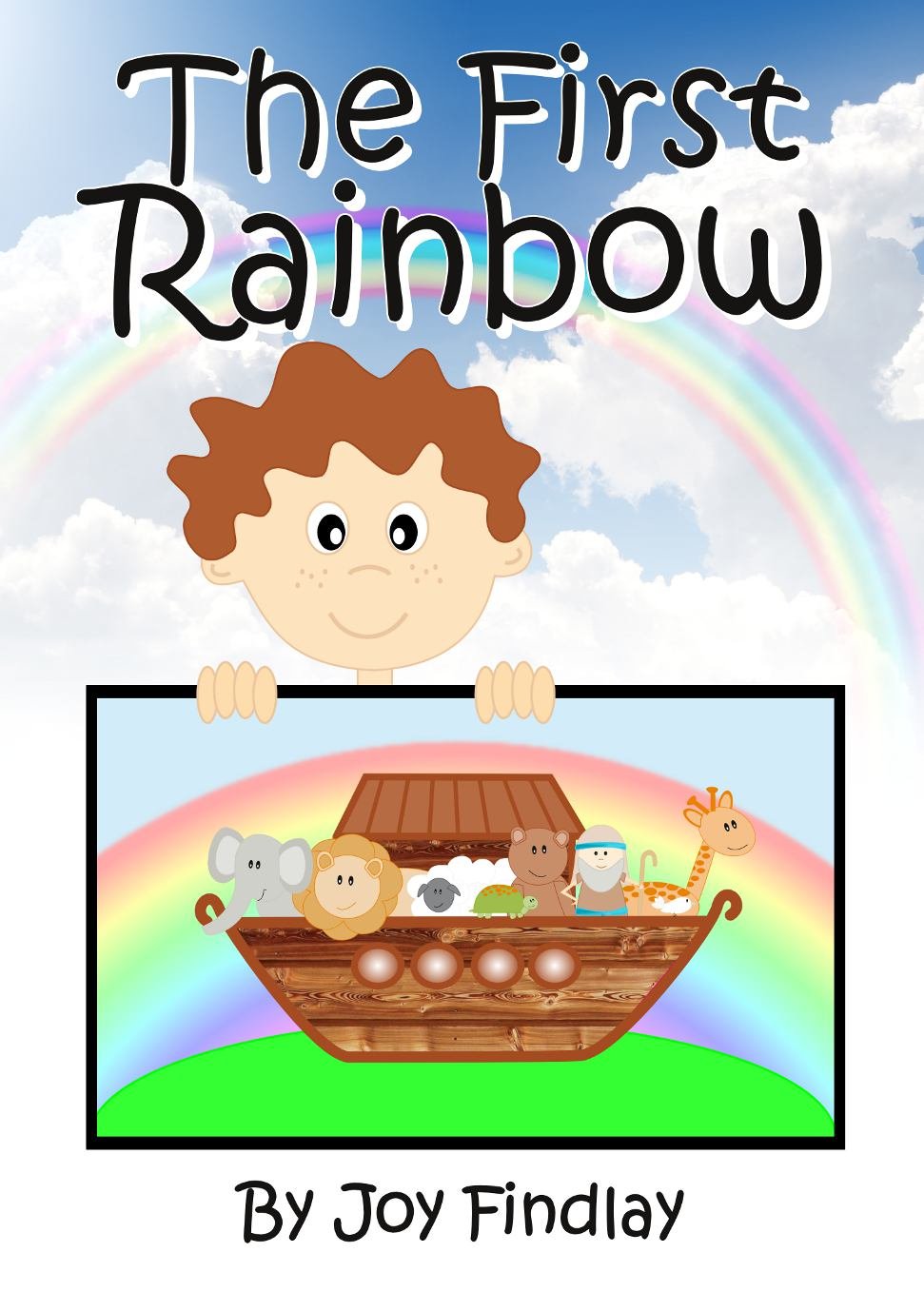 Children's Book - The First Rainbow - Kindle edition by Findlay, Joy ...