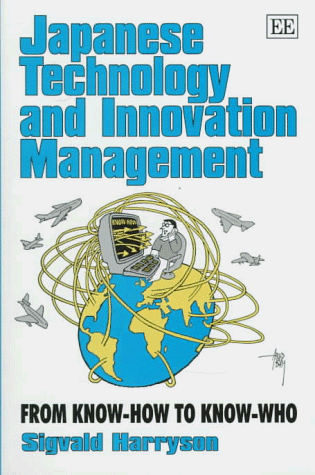 Japanese Technology and Innovation Management: From Know-How to Know ...