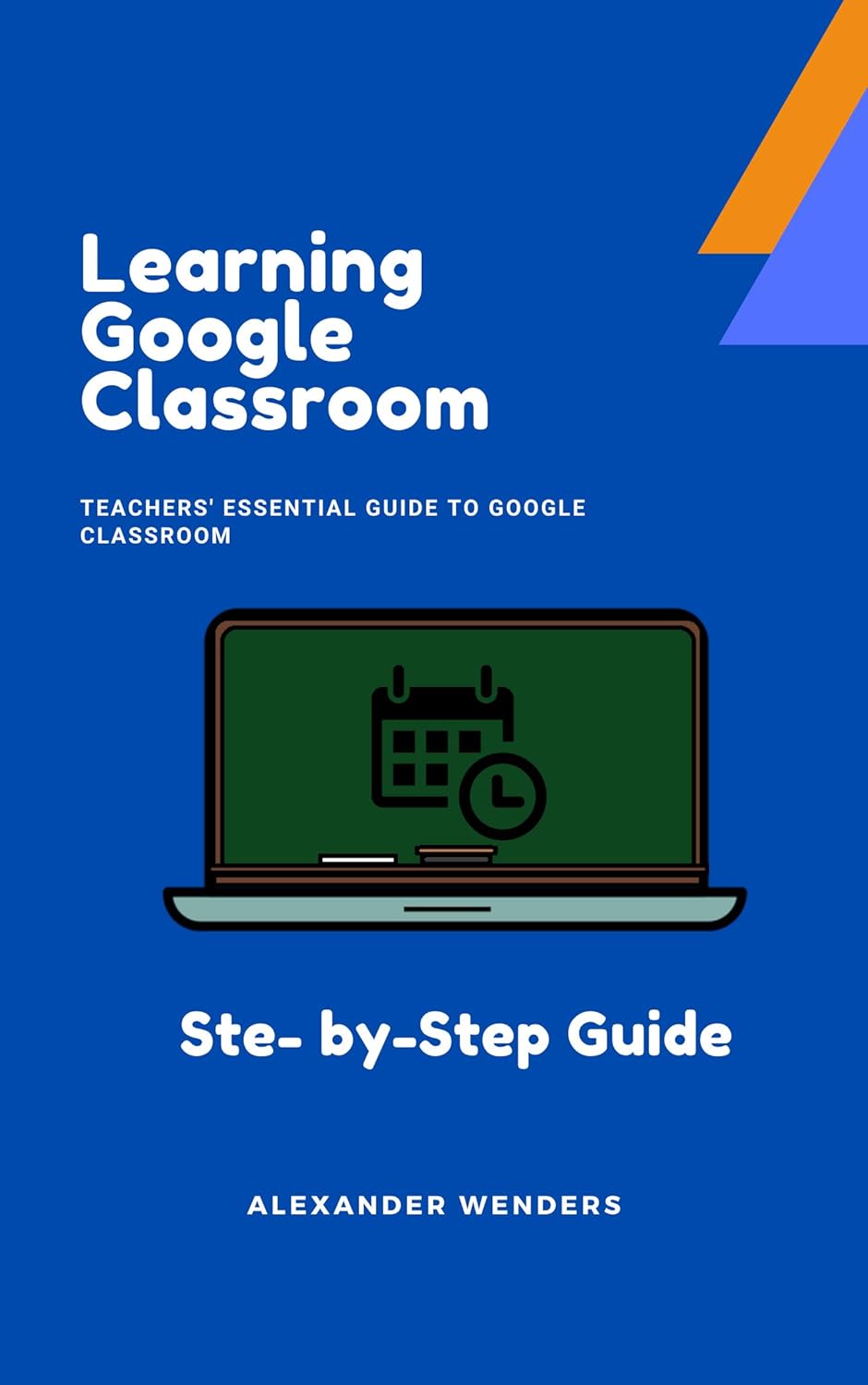 Amazon.com: Learning Google Classroom: Teacher's Essential Guide To ...