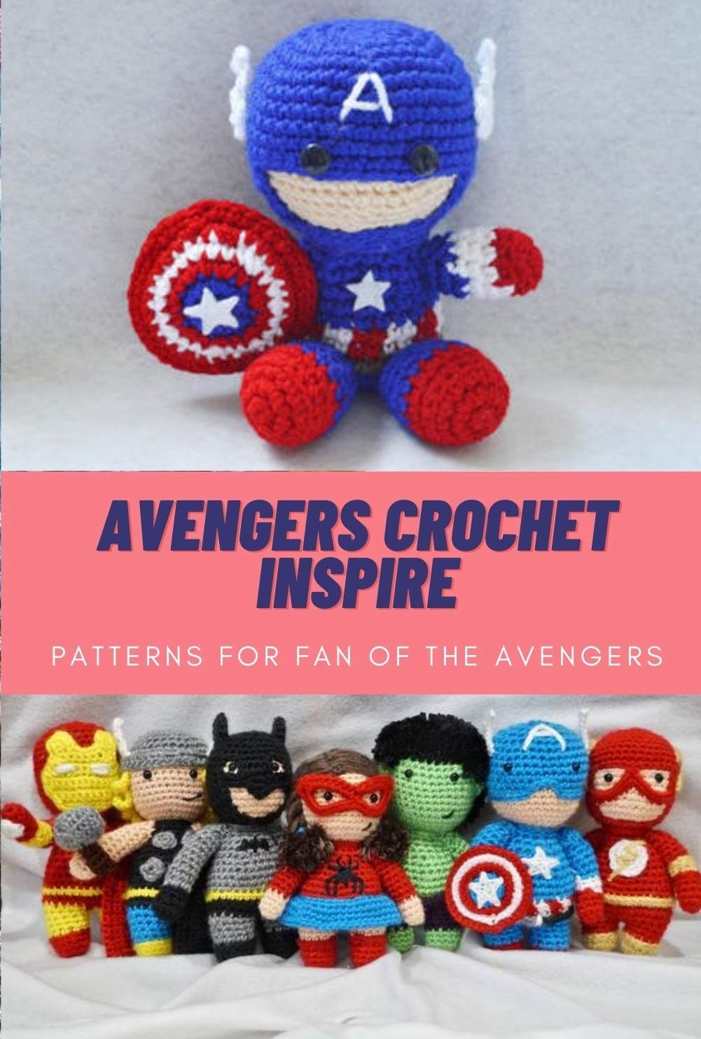 Amazon.com: Avengers Crochet Inspire: Patterns For Fan of The Avengers ...