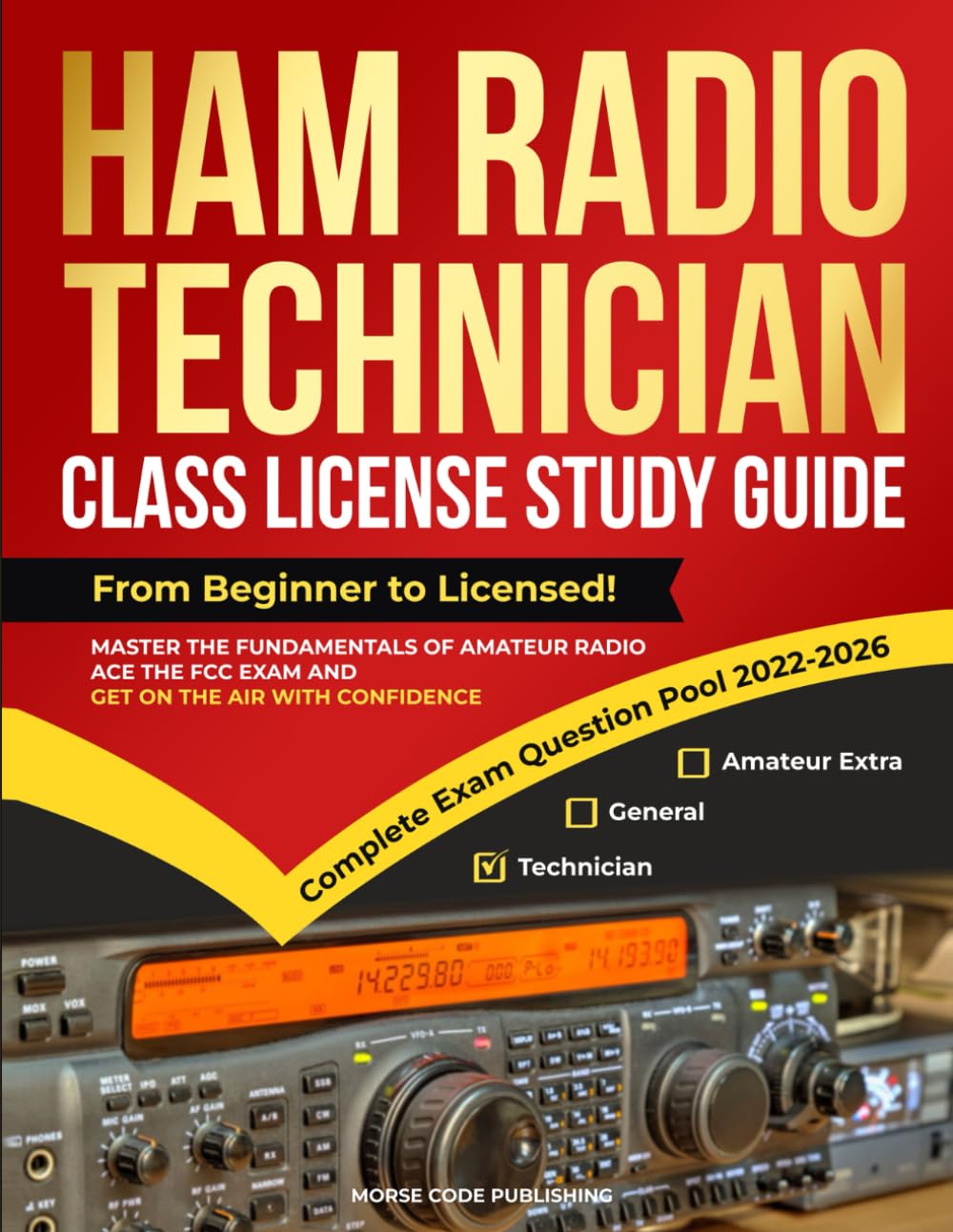 Ham Radio Technician Class License Study Guide: From Beginner to ...