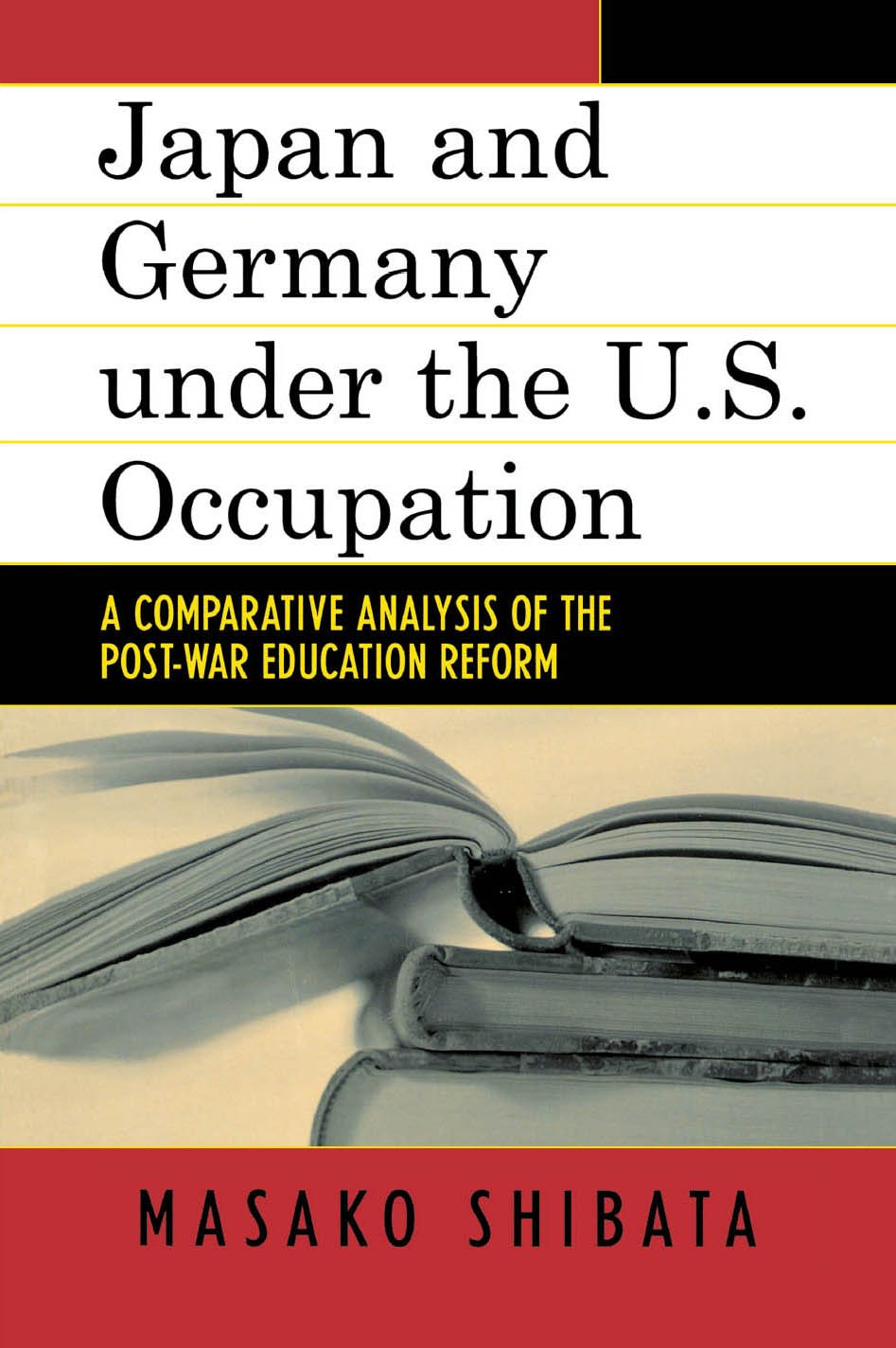 Amazon.com: Japan and Germany under the U.S. Occupation: A Comparative ...