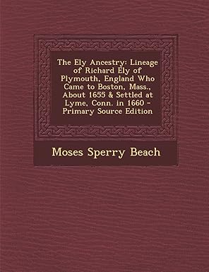 Amazon.co.jp: The Ely Ancestry: Lineage of Richard Ely of Plymouth ...