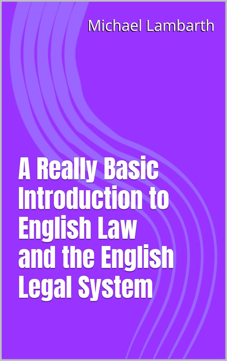 A Really Basic Introduction to English Law and the English Legal System ...