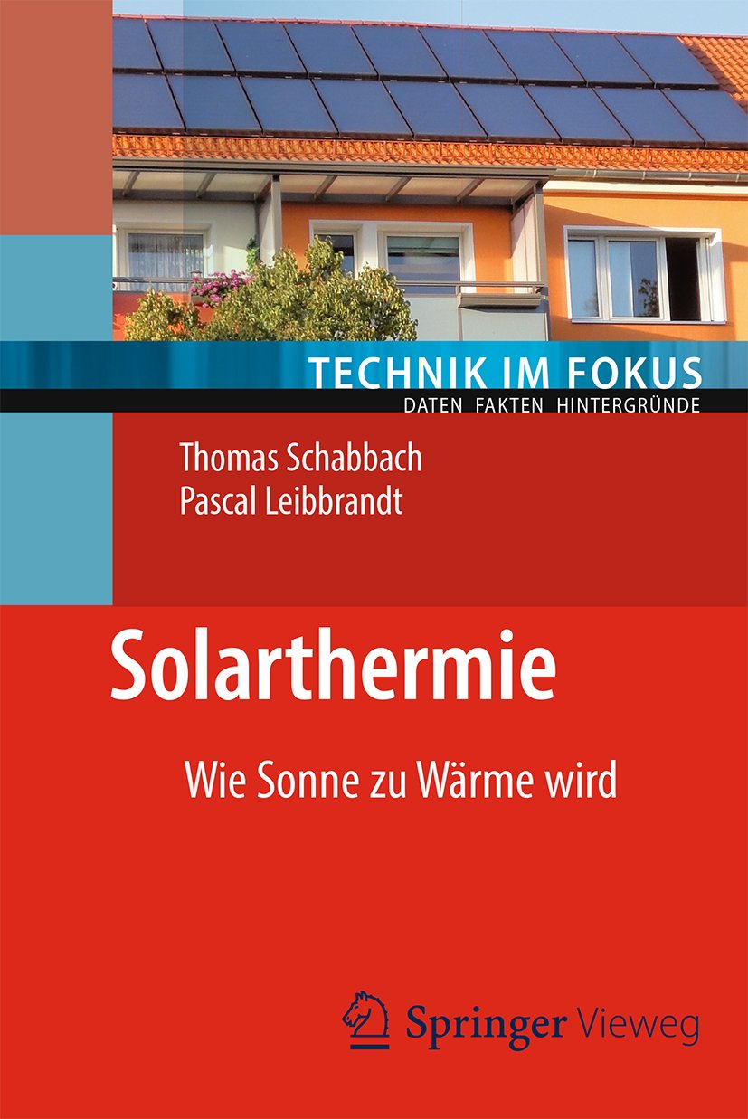 Amazon.co.jp: Solarthermie: Wie Sonne zu Wärme wird (Technik im Fokus ...