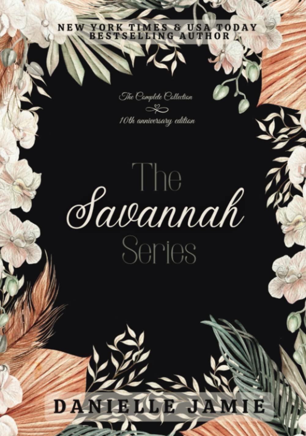 The Savannah Series: The Complete Collection: 10th anniversary edition ...