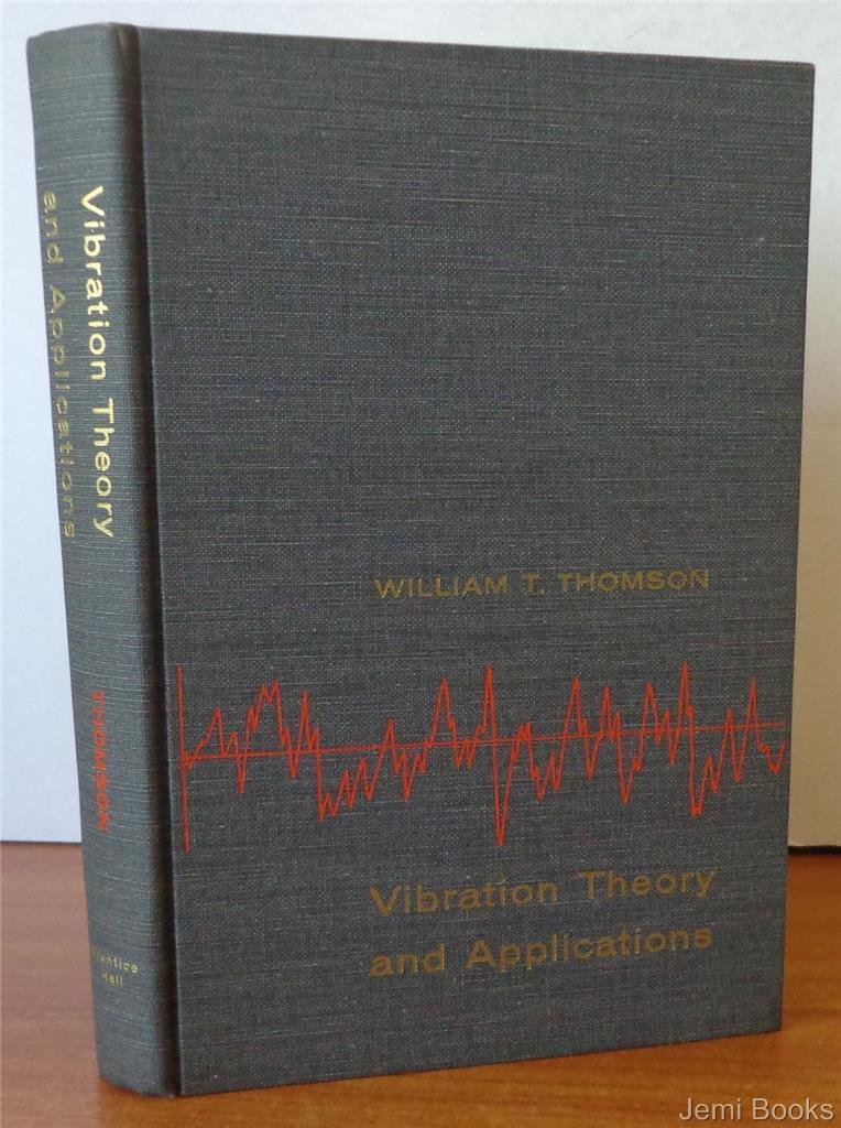 Vibration Theory and Applications: Thomson, William: 9780139417405 ...