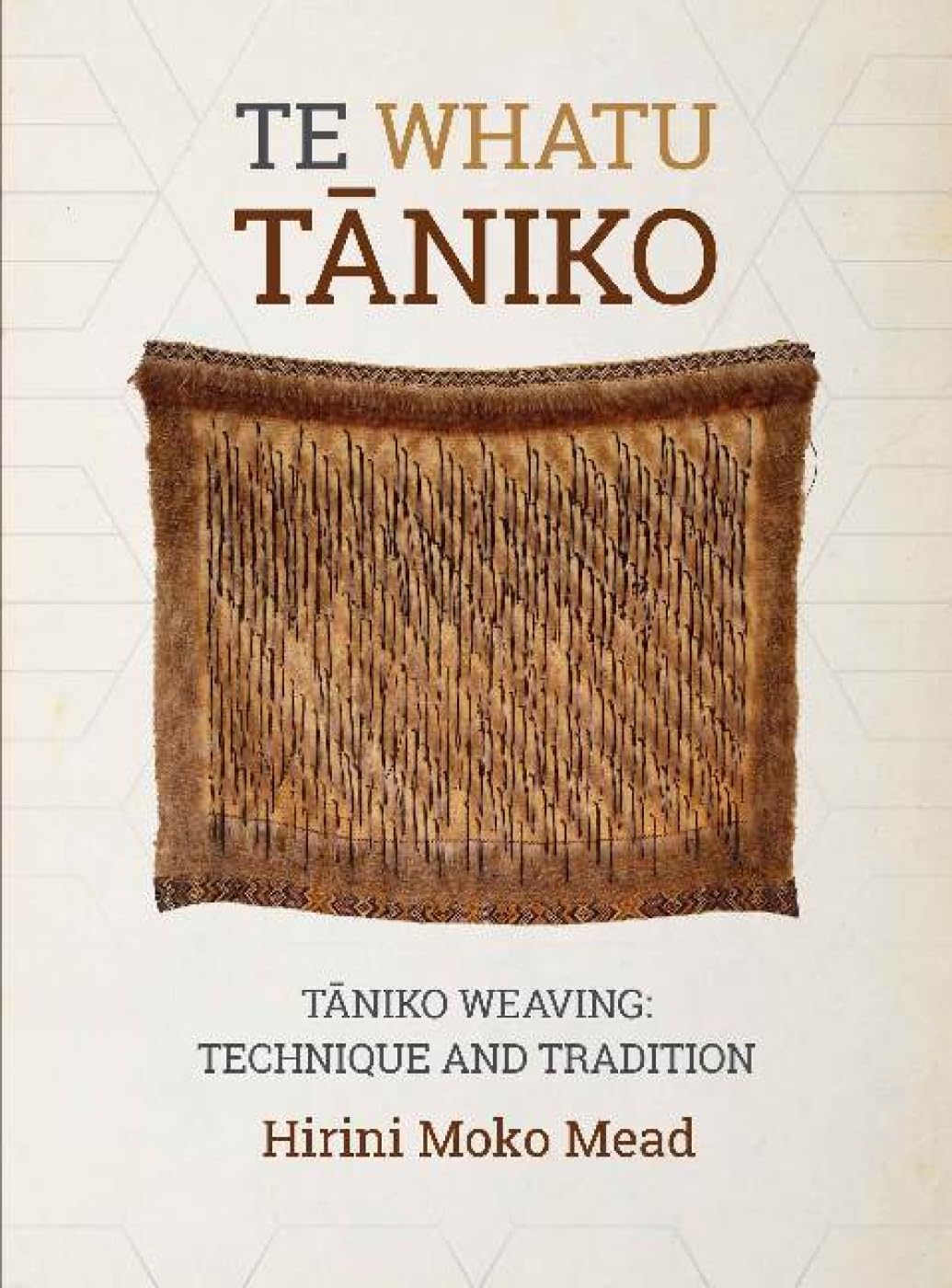 Te Whatu Taniko : Moko Mead Hirini: Amazon.com.au: Books