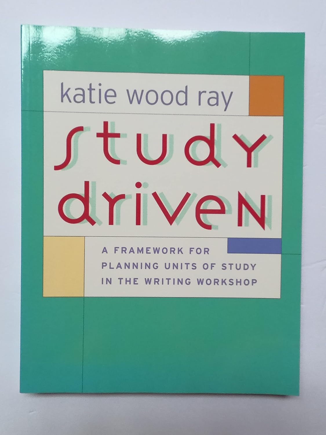 Amazon.com: Study Driven: A Framework for Planning Units of Study in ...