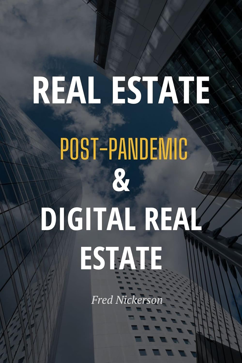 Amazon.com: REAL ESTATE, POST-PANDEMIC & DIGITAL REAL ESTATE ...