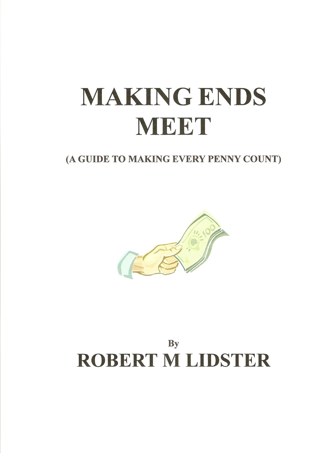Amazon.com: MAKING ENDS MEET eBook : Lidster, Robert: Kindle Store