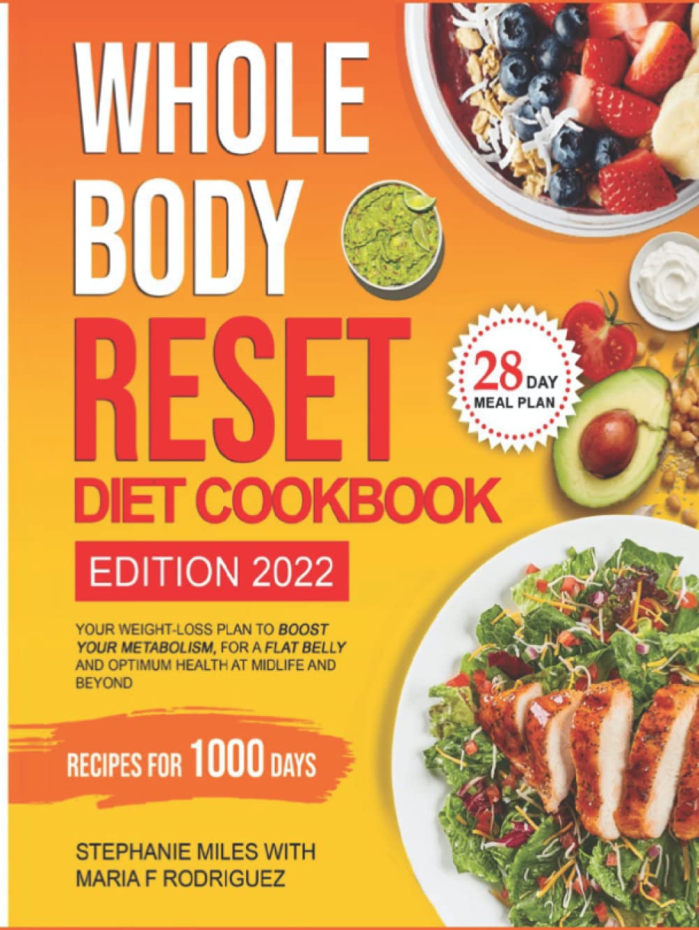 WHOLE BODY RESET DIET COOKBOOK: Your Weight-Loss Plan to Boost Your Metabolism, for a Flat Belly ...