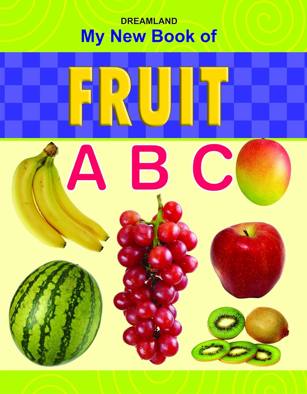 My New Book Of Fruit Abc: Dreamland Publications: 9781730183676: Amazon ...