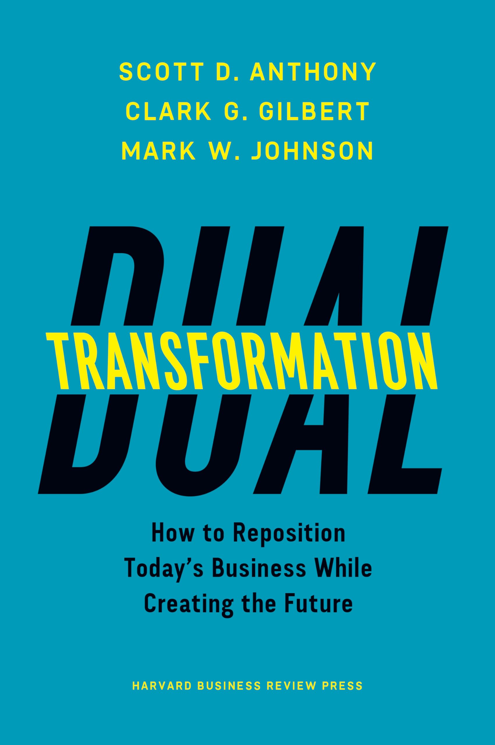 Amazon.com: Dual Transformation: How to Reposition Today's Business ...