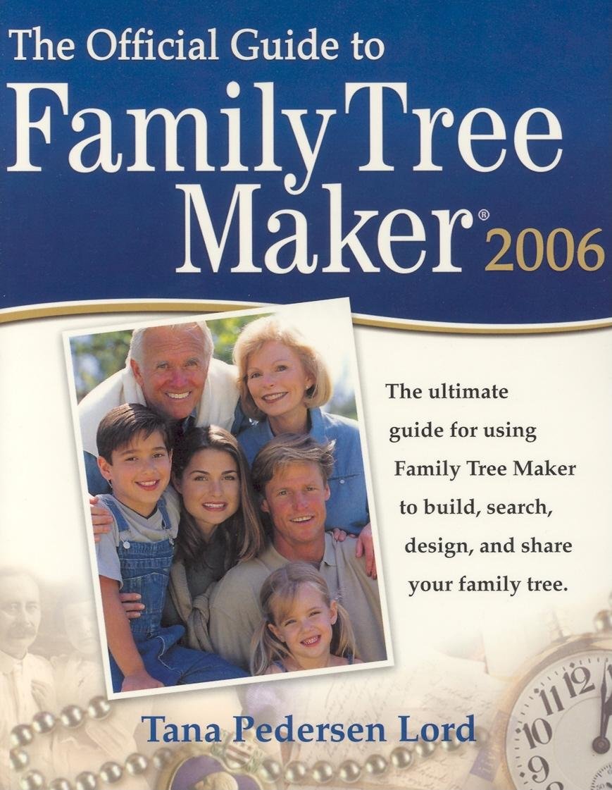 Amazon | The Official Guide to Family Tree Maker 2006 | Pedersen, Tana ...