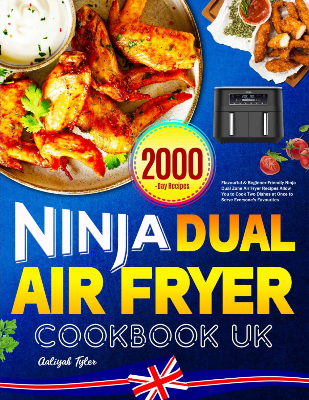 Ninja Dual Air Fryer Cookbook UK: Flavourful & Beginner-Friendly Ninja ...