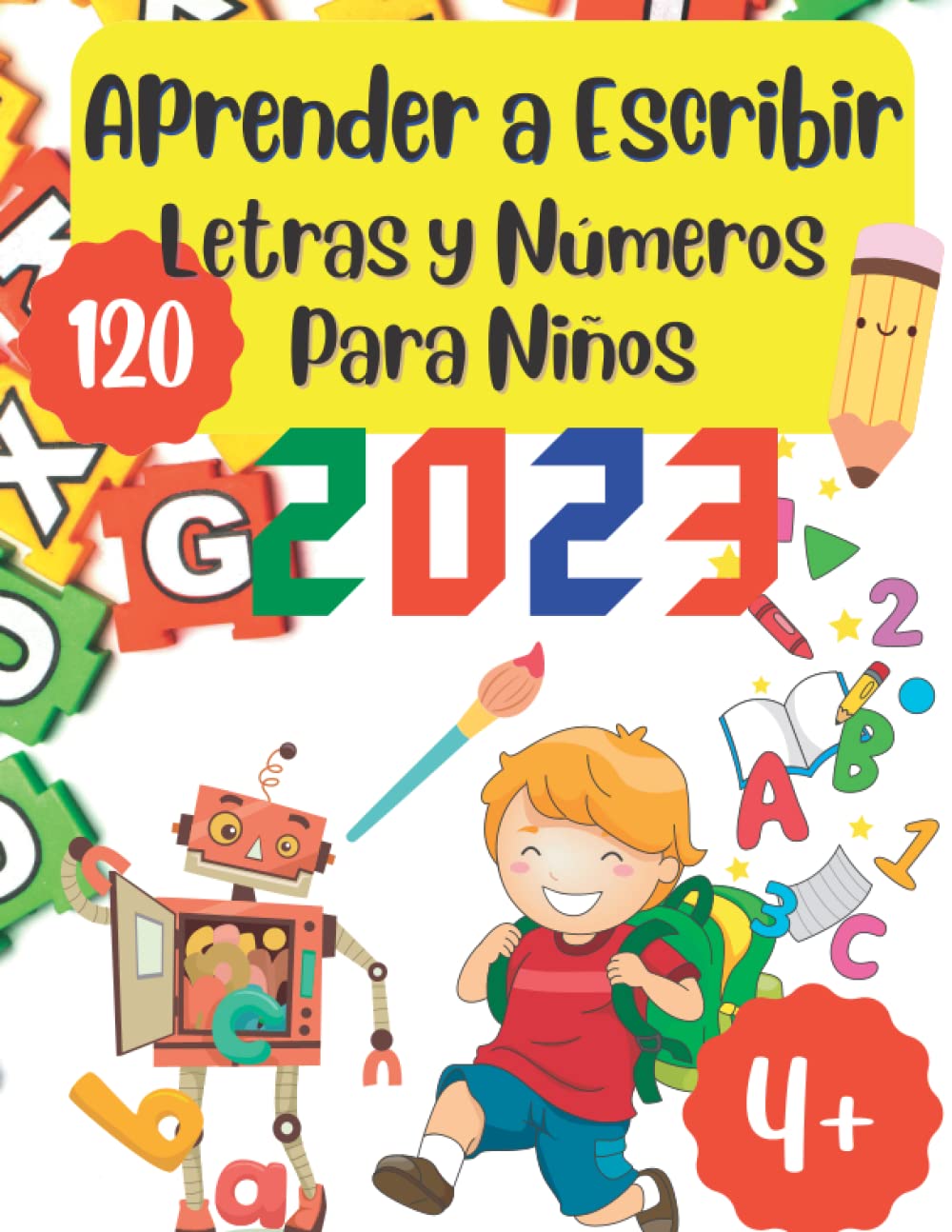 Buy Aprender a Escribir Letras y Números Para Niños 2023: Libro de ...