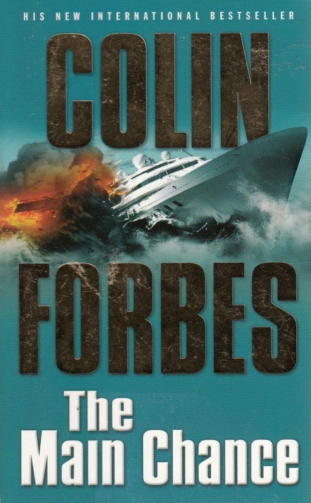 The Main Chance: Colin Forbes: 9781847392879: Amazon.com: Books