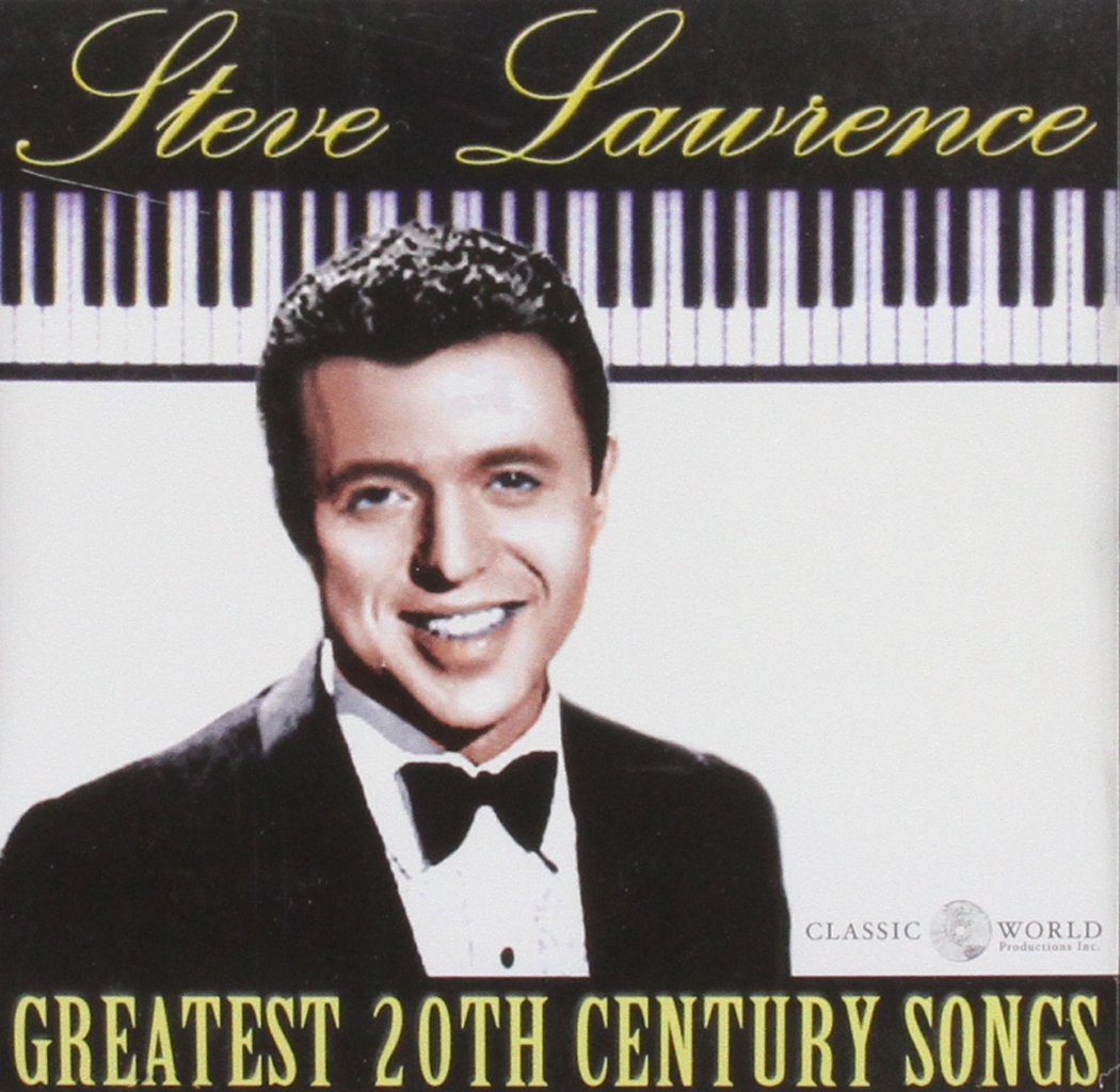 Amazon.com: Greatest 20th Century Songs: 0647195135324: Lawrence, Steve ...