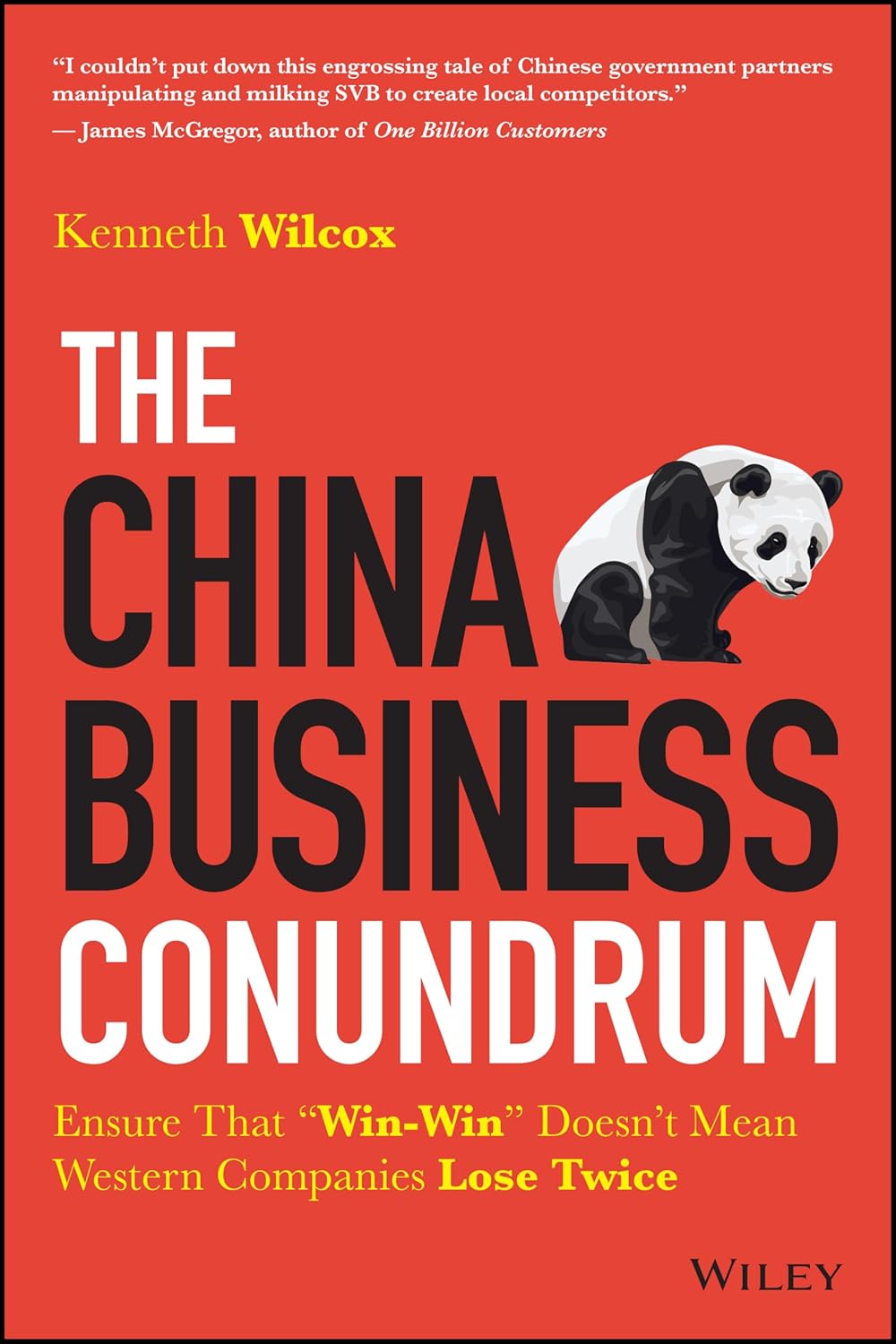 The China Business Conundrum: Ensure That "Win-Win" Doesn't Mean ...