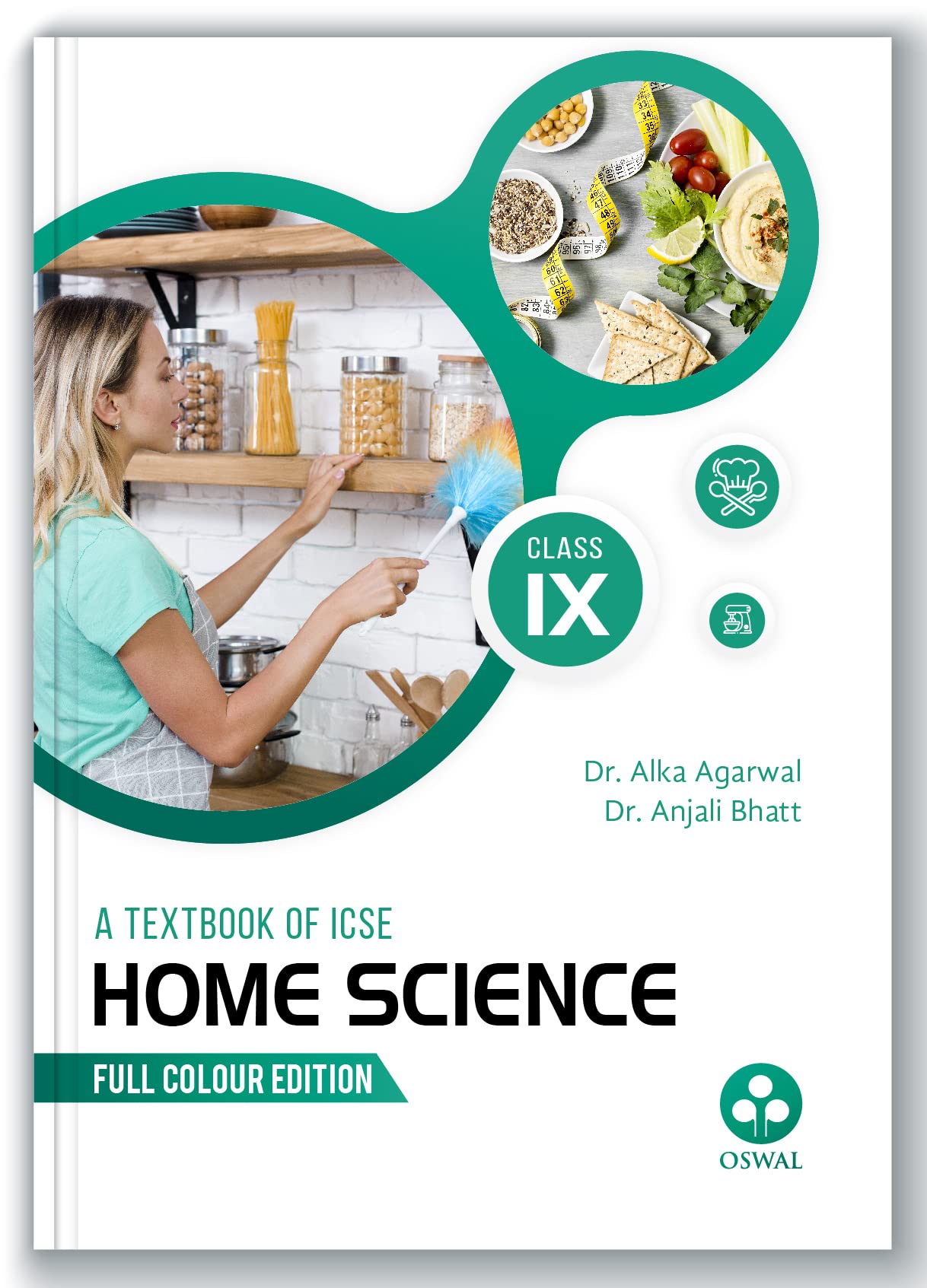 Home Science: Textbook for ICSE Class 9 : Oswal: Amazon.in: Books