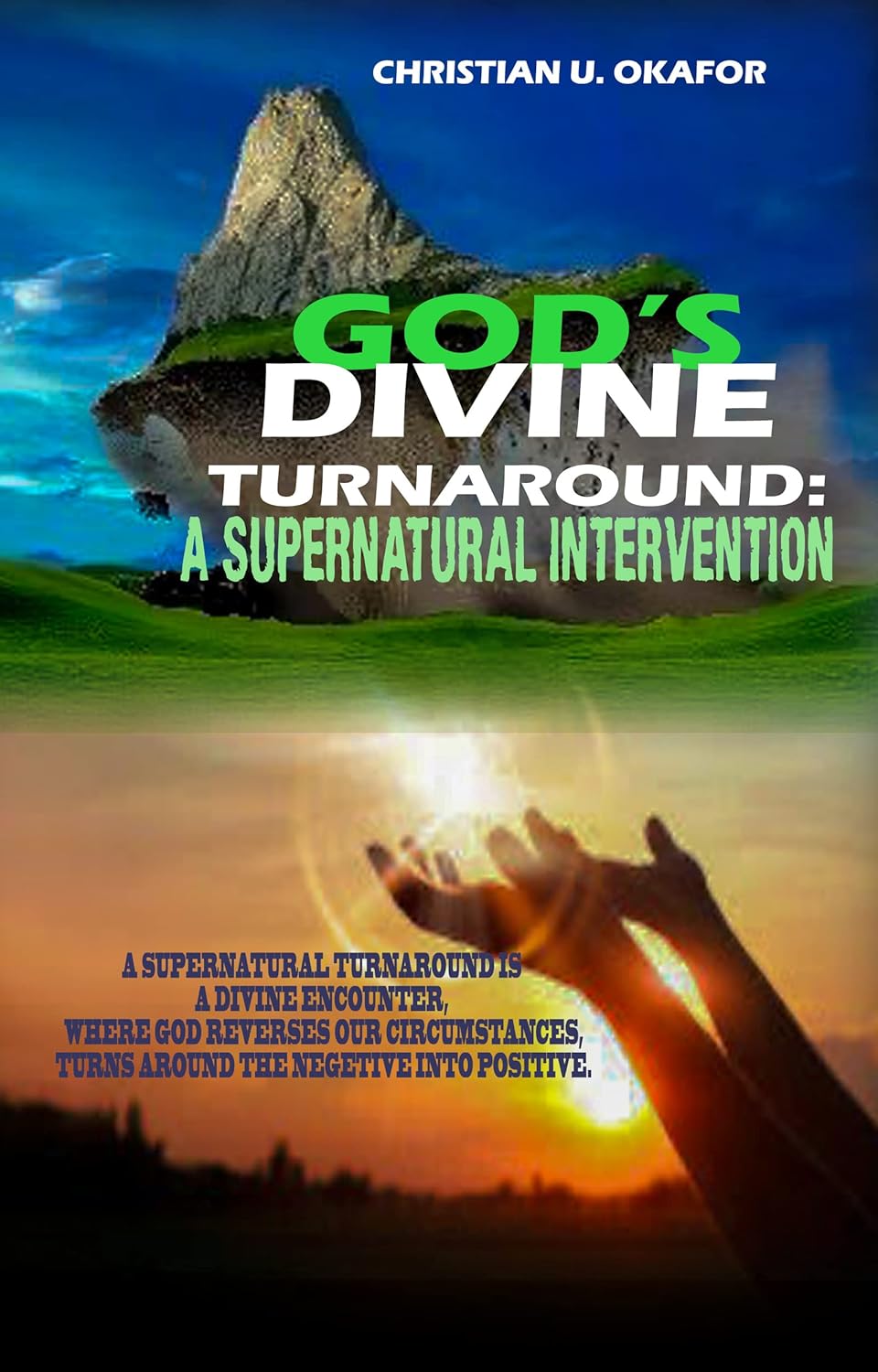 God's Divine Turnaround: A SUPERNATURAL INTERVENTION - Kindle edition ...