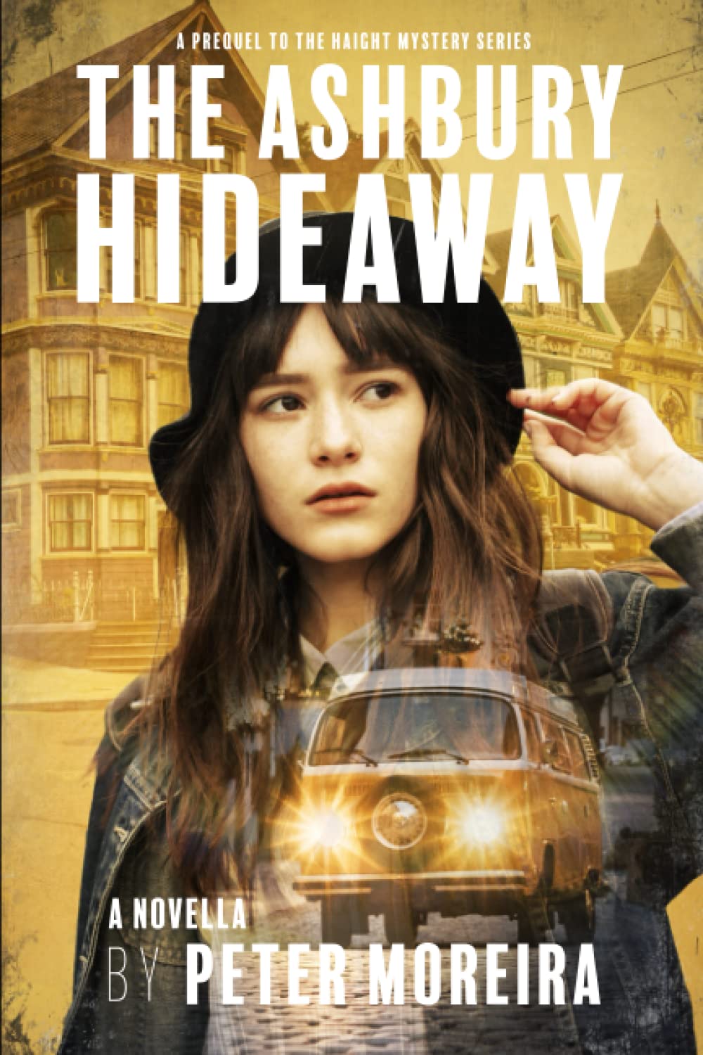The Ashbury Hideaway: A Prequel to The Haight Mystery Series: Moreira ...