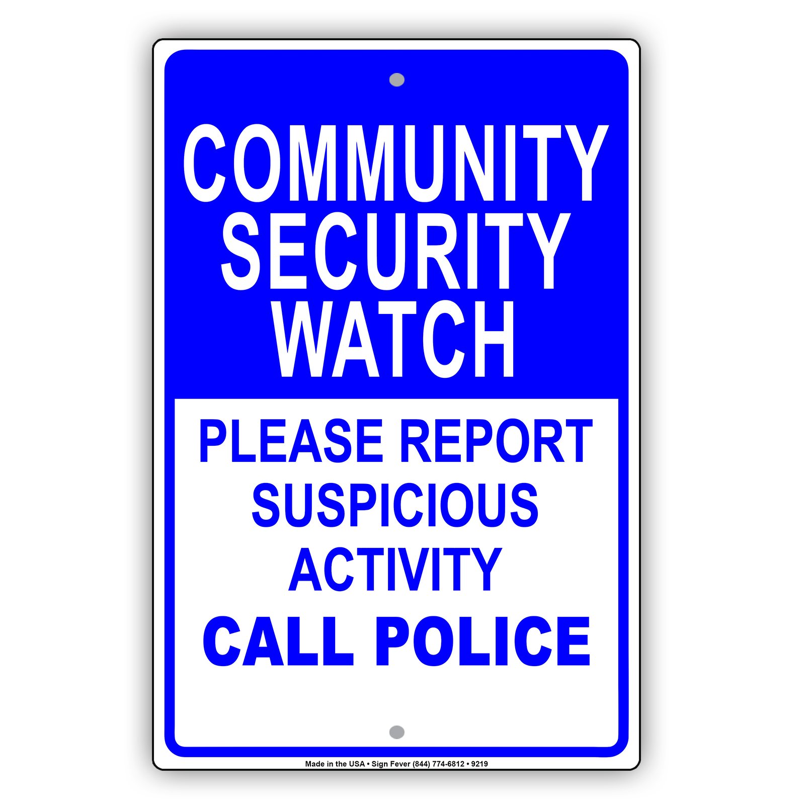 Community Security Watch Please Report Suspicious Activity Call Police ...