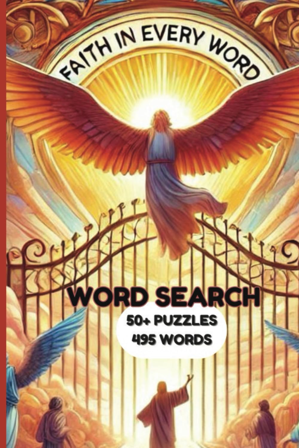 FAITH IN EVERY WORD: WORD SEARCHES FOR EXPLORING THE BIBLE, FAITH, HOPE ...