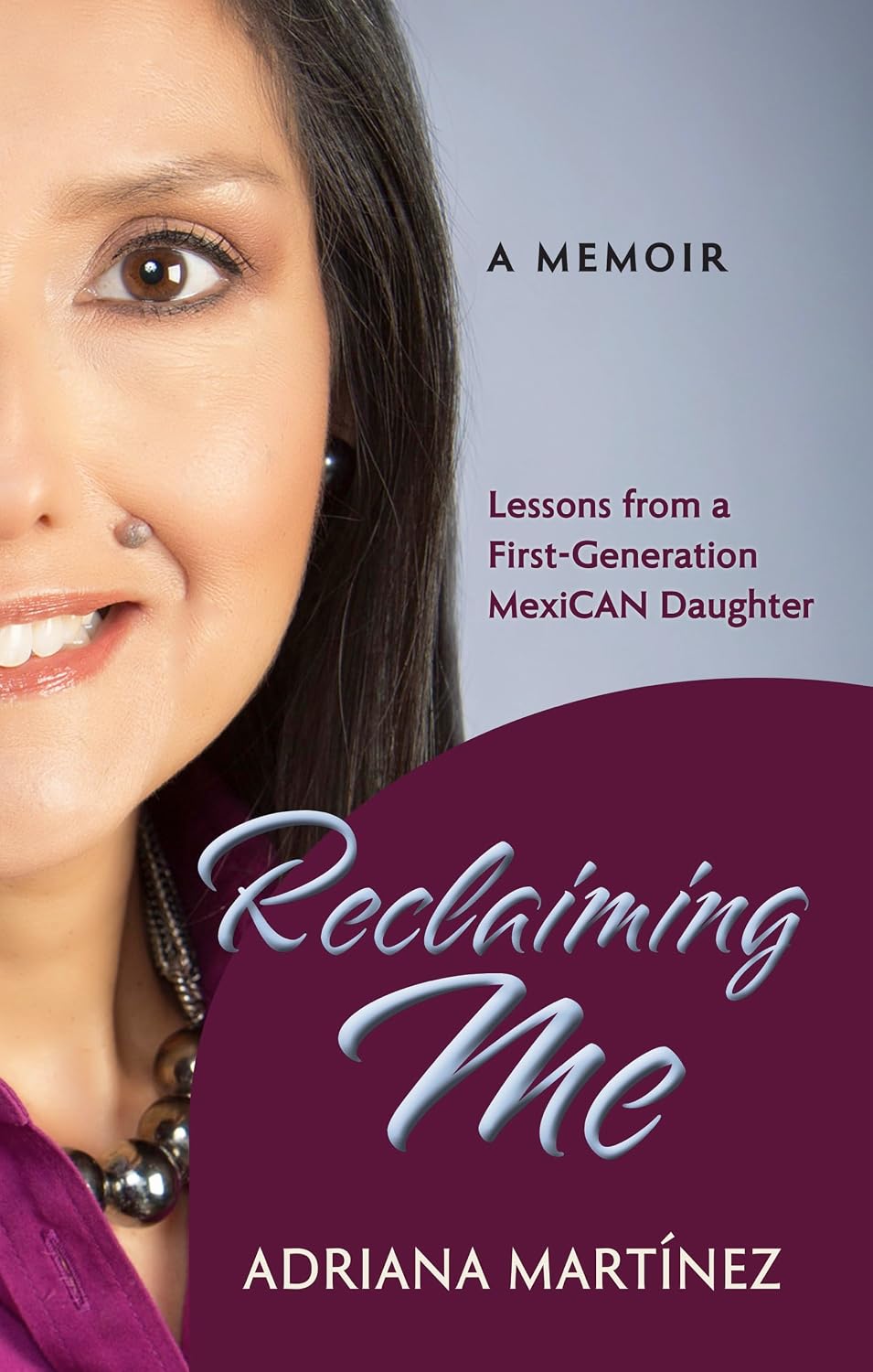 Amazon.com: Reclaiming Me: Lessons from a First-Generation Mexican ...