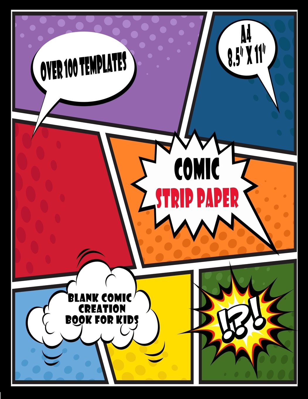 Comic Strip Paper : Blank Comic Creation Book For Kids: Over 100 ...