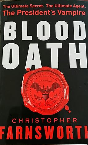 Blood Oath: Farnsworth, Christopher: 9780399156359: Amazon.com: Books