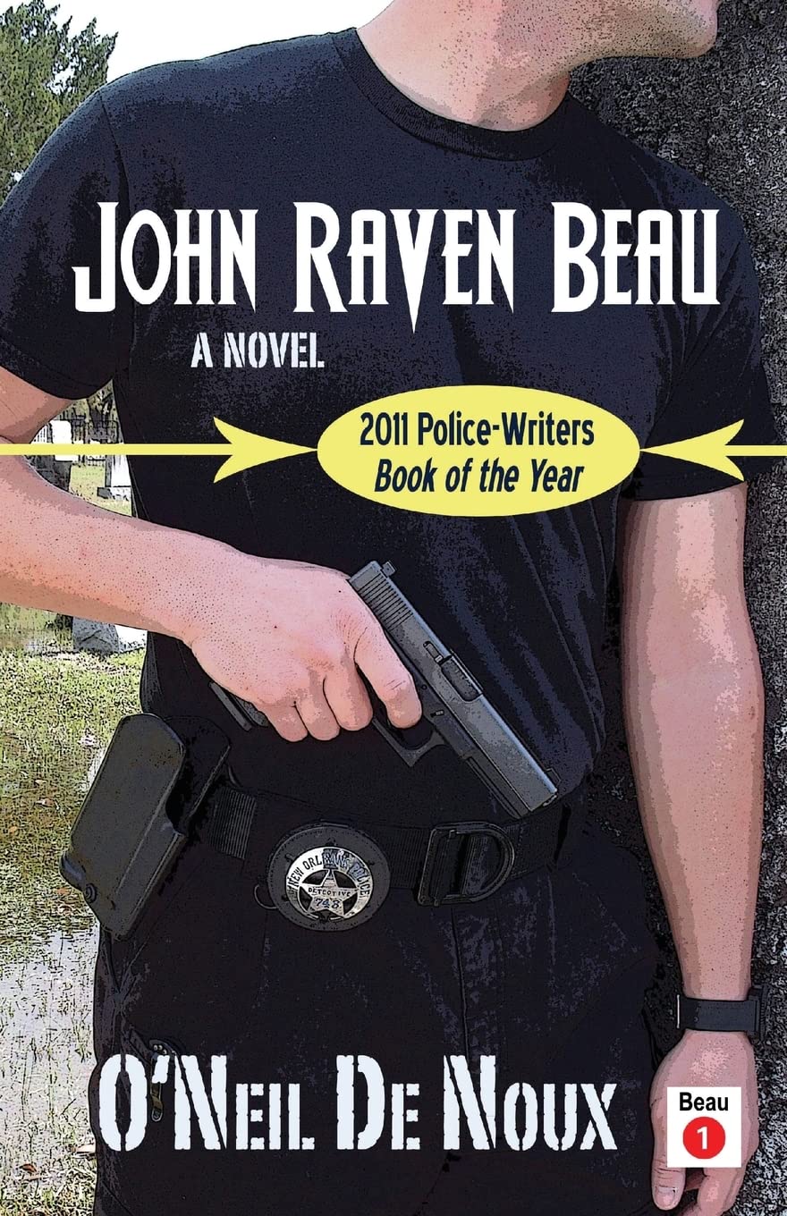 John Raven Beau (John Raven Beau New Orleans Police Series): De Noux, O ...