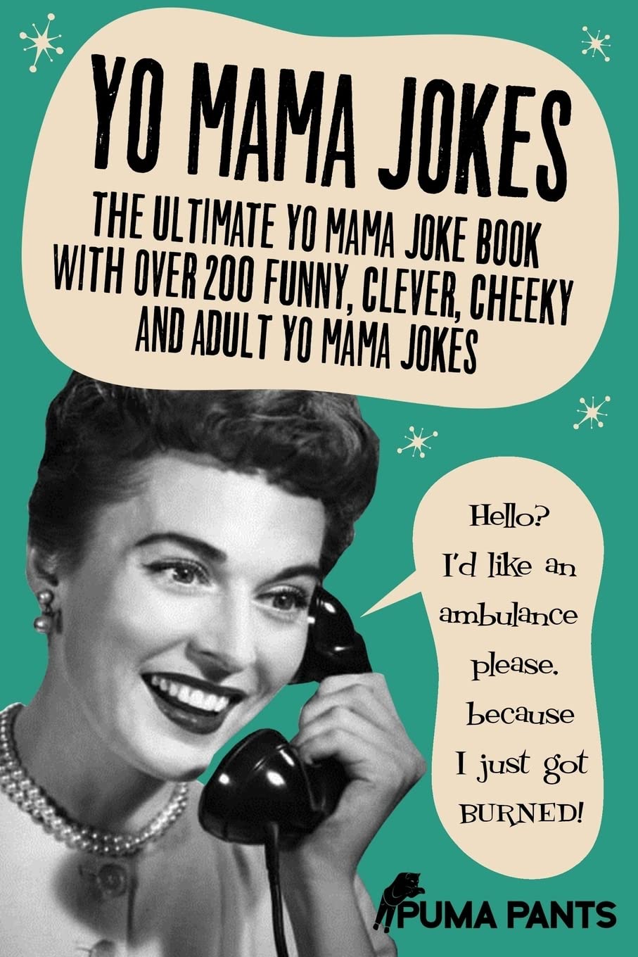 Yo Mama Jokes: The Ultimate Yo Mama Joke Book with Over 200 Funny ...