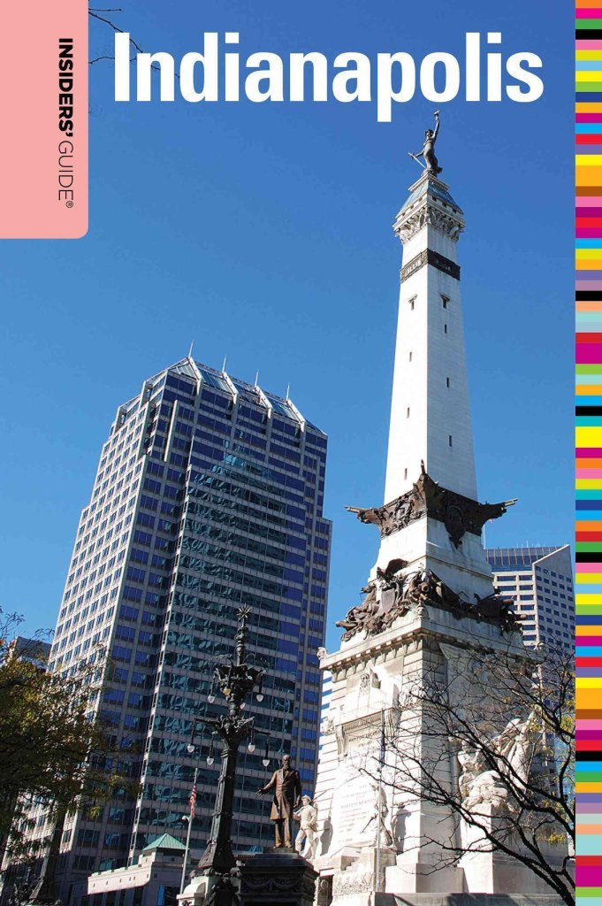 Insiders' Guide® to Indianapolis (Insiders' Guide Series): Finch ...