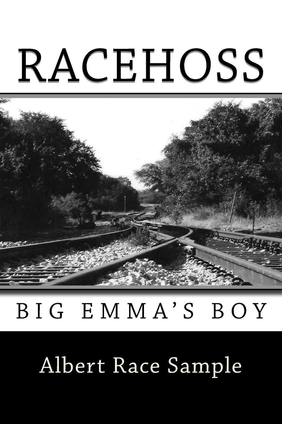 Racehoss: Big Emma's Boy: Sample, Albert Race, Sample, Carol, Linley ...