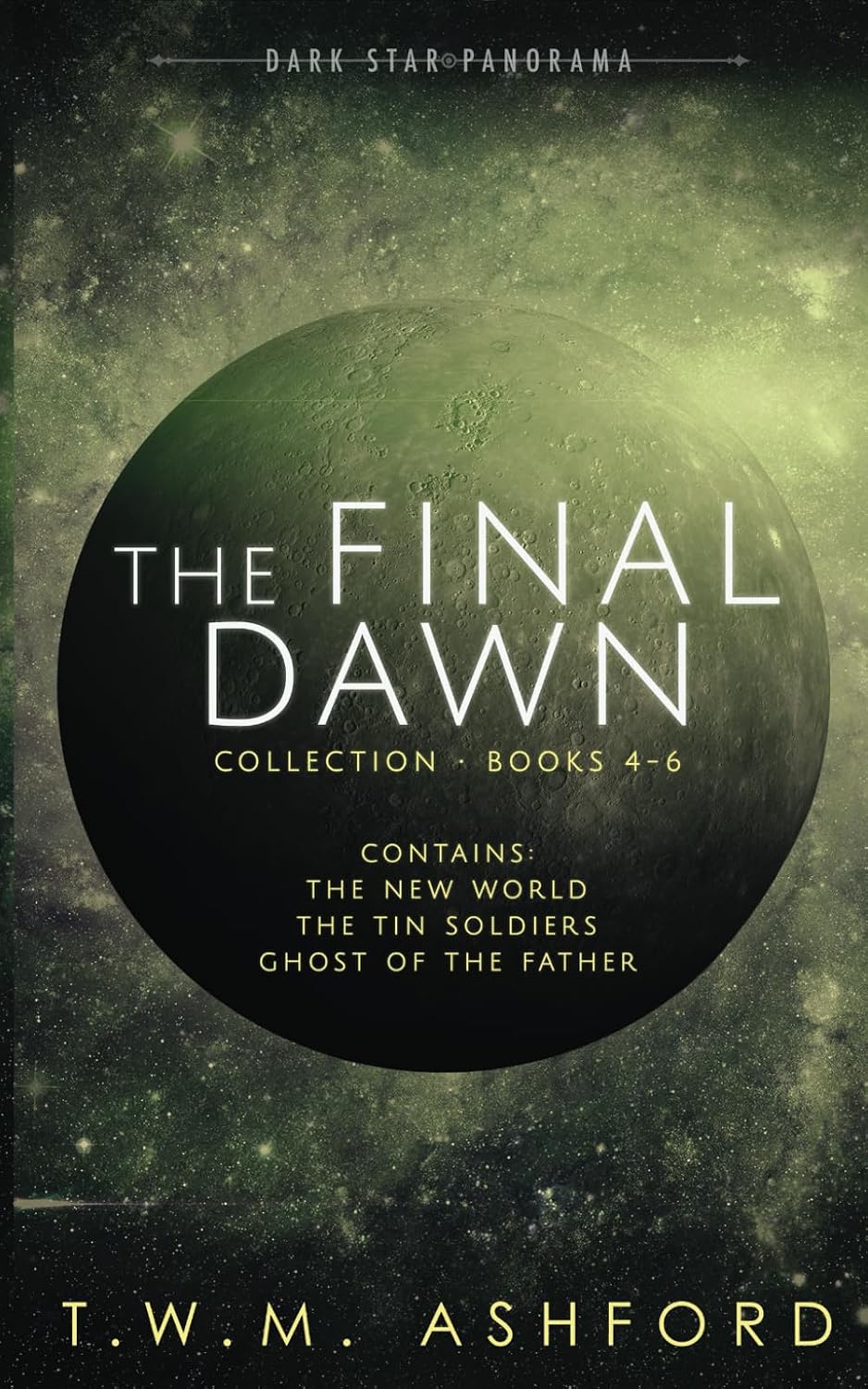 The Final Dawn Series: Books 4-6 (Final Dawn Box Set): Ashford, T.W.M ...