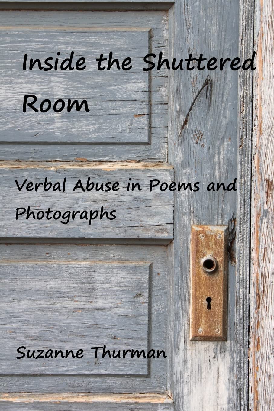 Amazon.com: Inside the Shuttered Room: Verbal Abuse Through Poems and ...