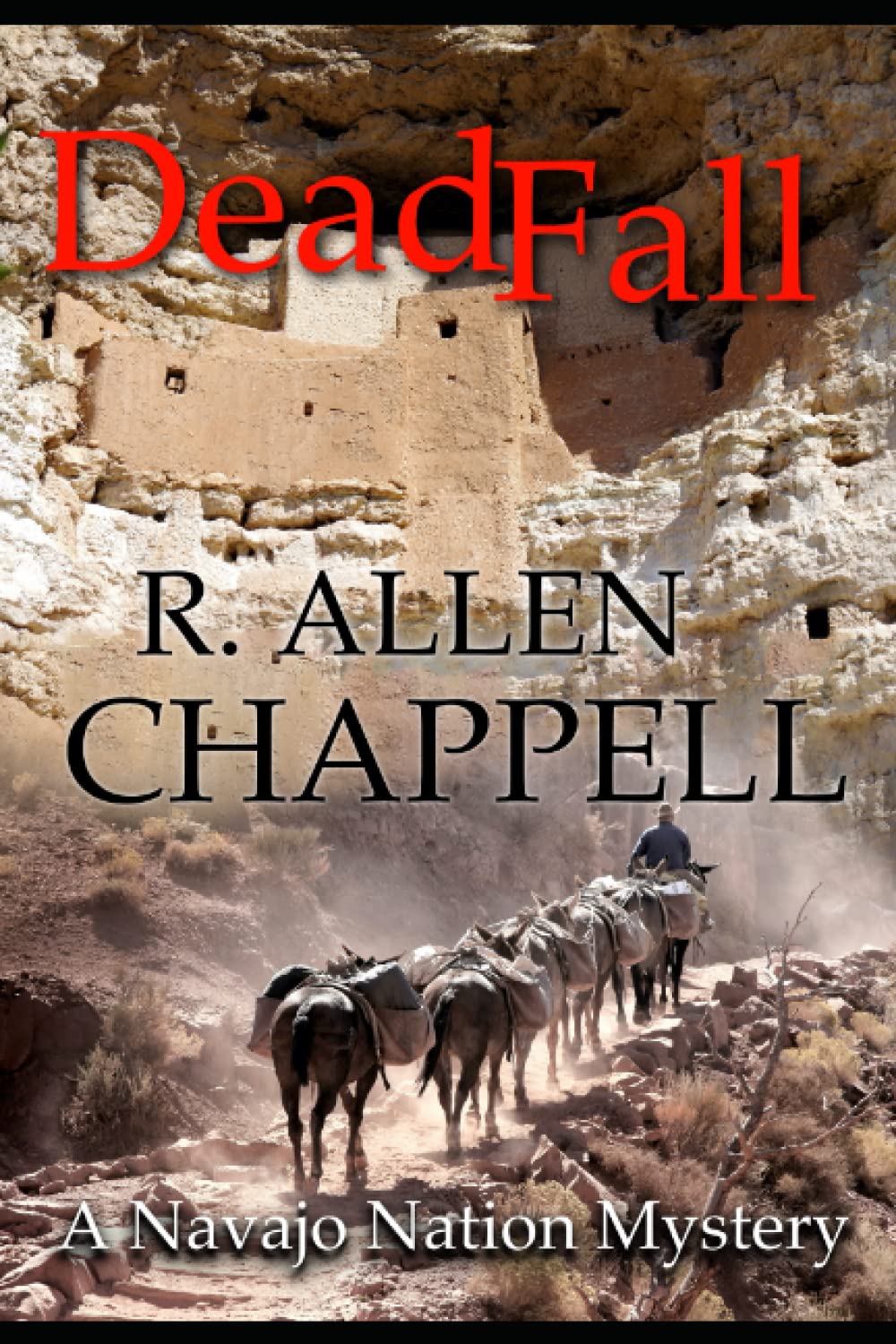Amazon.com: DeadFall: A Navajo Nation Mystery: 9798826846254: Chappell ...