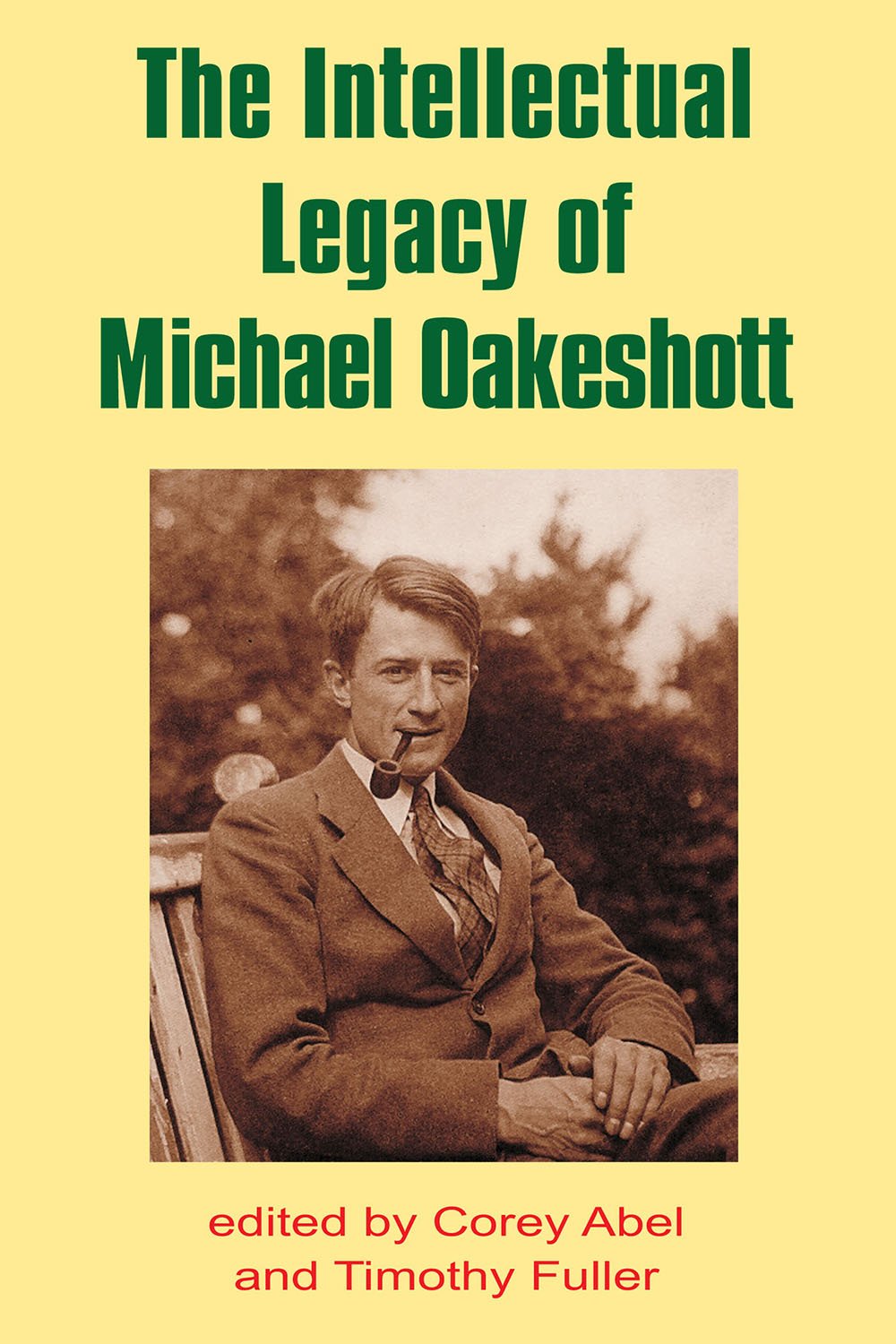 Amazon.com: The Intellectual Legacy of Michael Oakeshott (British ...