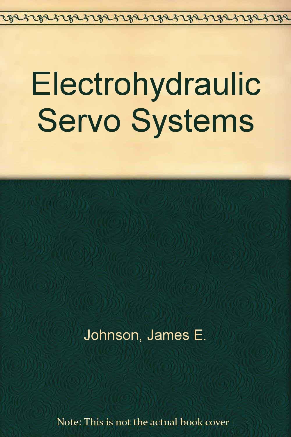 Amazon.fr - Electrohydraulic Servo Systems - Livres