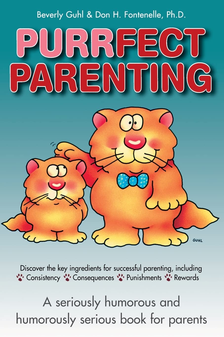 Purrfect Parenting: Fontenelle, Don H., Guhl, Beverly: 9781555612481 ...