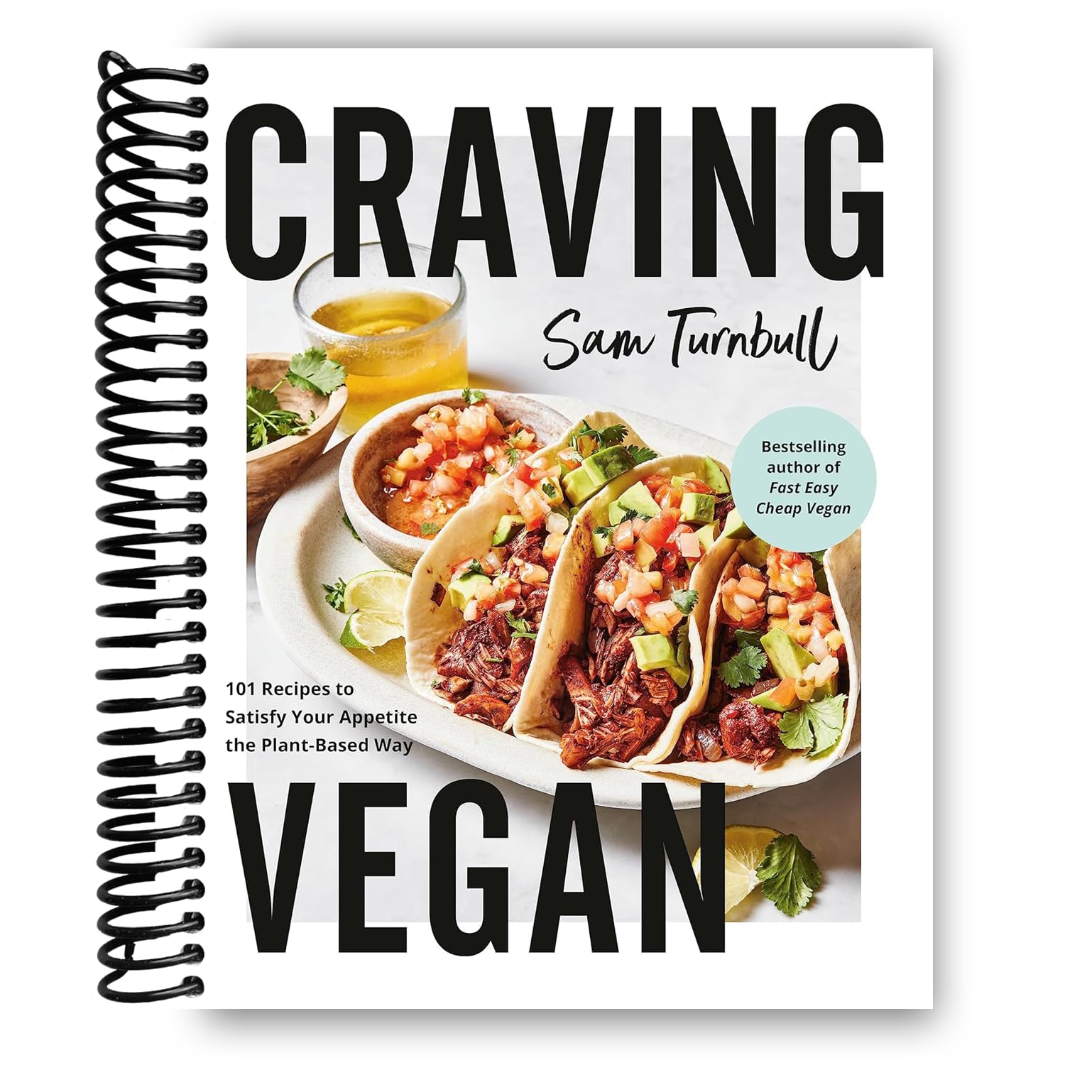 Craving Vegan: 101 Recipes to Satisfy Your Appetite the Plant-Based Way ...