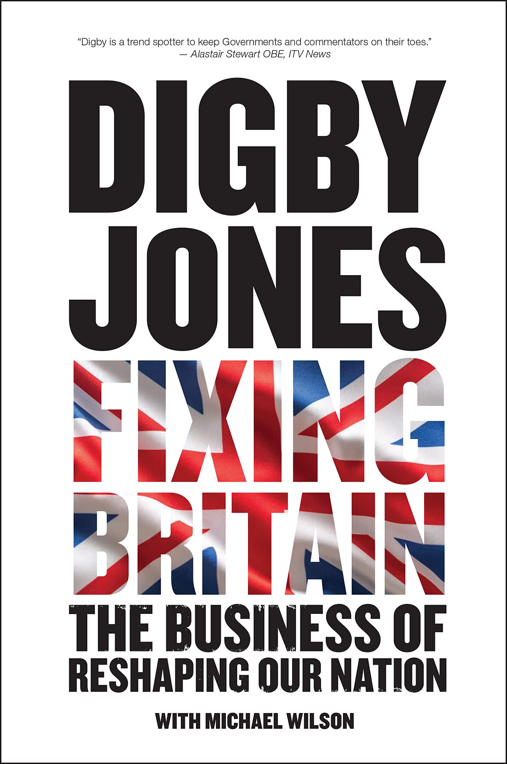 Fixing Britain: The Business of Reshaping Our Nation: Amazon.co.uk ...