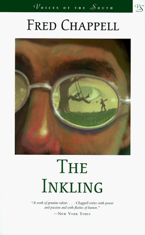 The Inkling (Voices of the South): Chappell, Fred: 9780807123171 ...