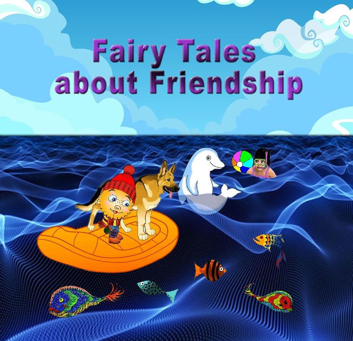 Fairy Tales about Friendship: Picture Book for Kids - Kindle edition by ...