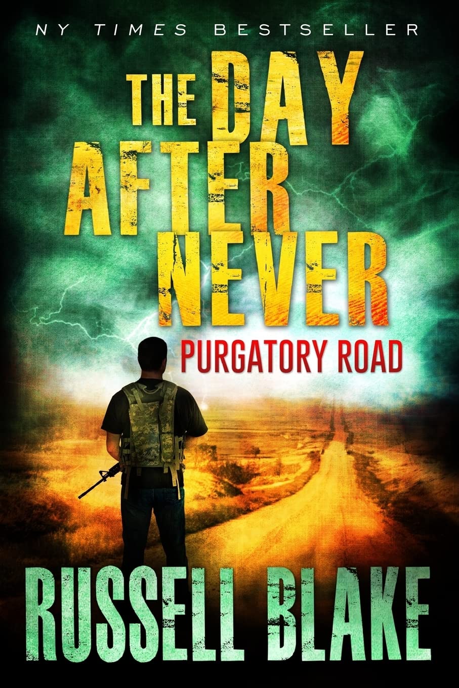 The Day After Never Purgatory Road: Blake, Russell: 9781533544117 ...